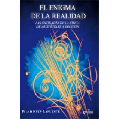 El enigma de la realidad : las entidades de la física de Aristóteles a Einstein od 553 Kč ...